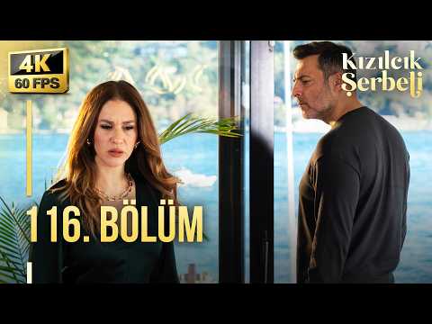 Kızılcık Şerbeti 116. Bölüm | 4K