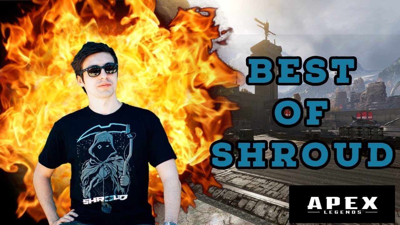 BEST OF SHROUD - APEX LEGENDS 2019 - YouTube