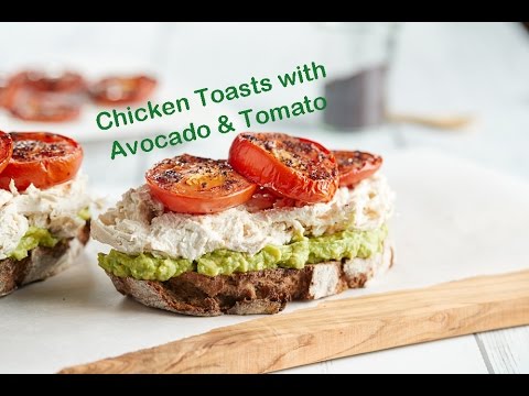 Chicken Toasts with Avocado & Tomato - YouTube