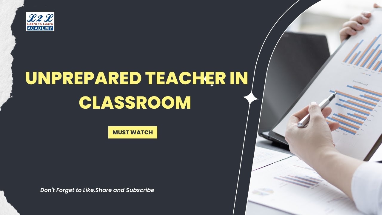 What if a Teacher come unprepared in class? | Unprepared teacher in ...