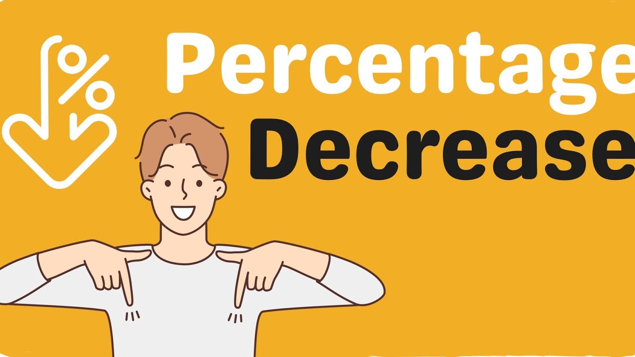 PERCENTAGE DECREASE - YouTube