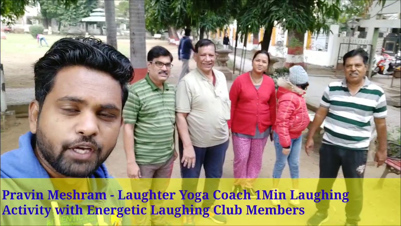 Pravin Meshram - laughter Yoga Coach -1Min Activity with Energetic ...