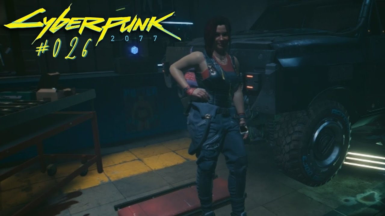 Let's Play Cyberpunk 2077 / #026 / You sure you want ME as your driver ...