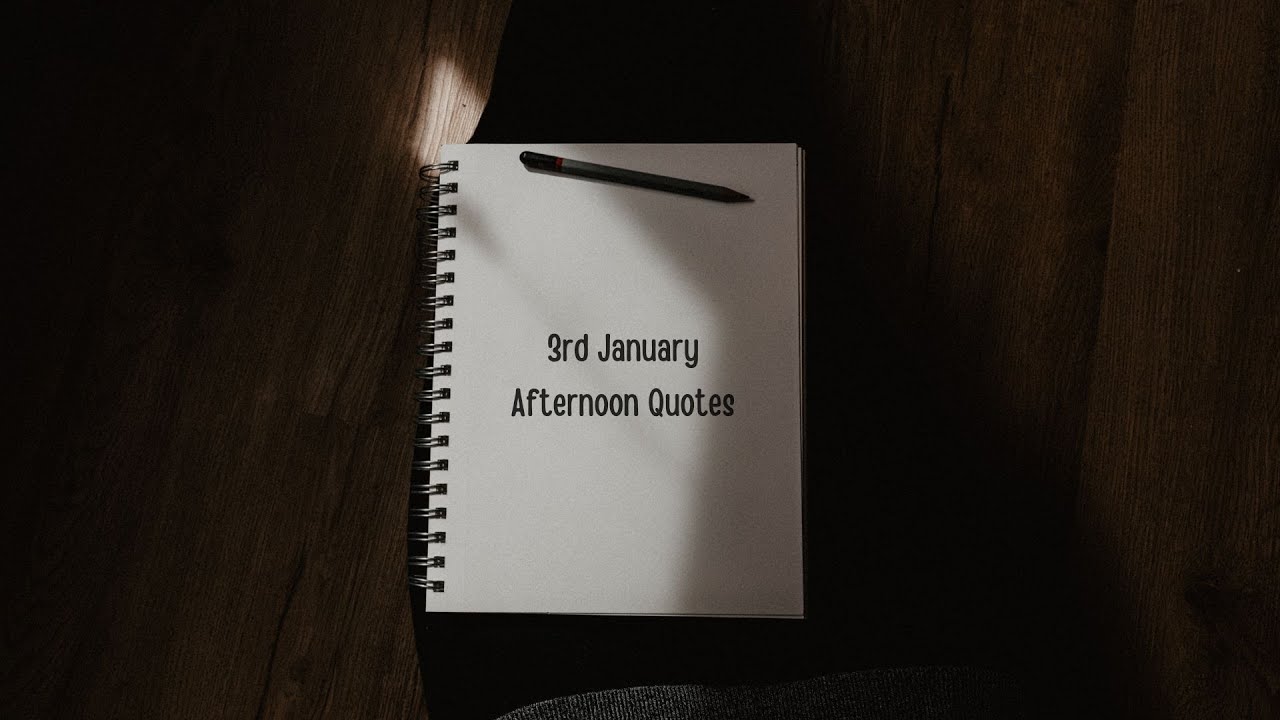 3rd January Afternoon Quotes - YouTube