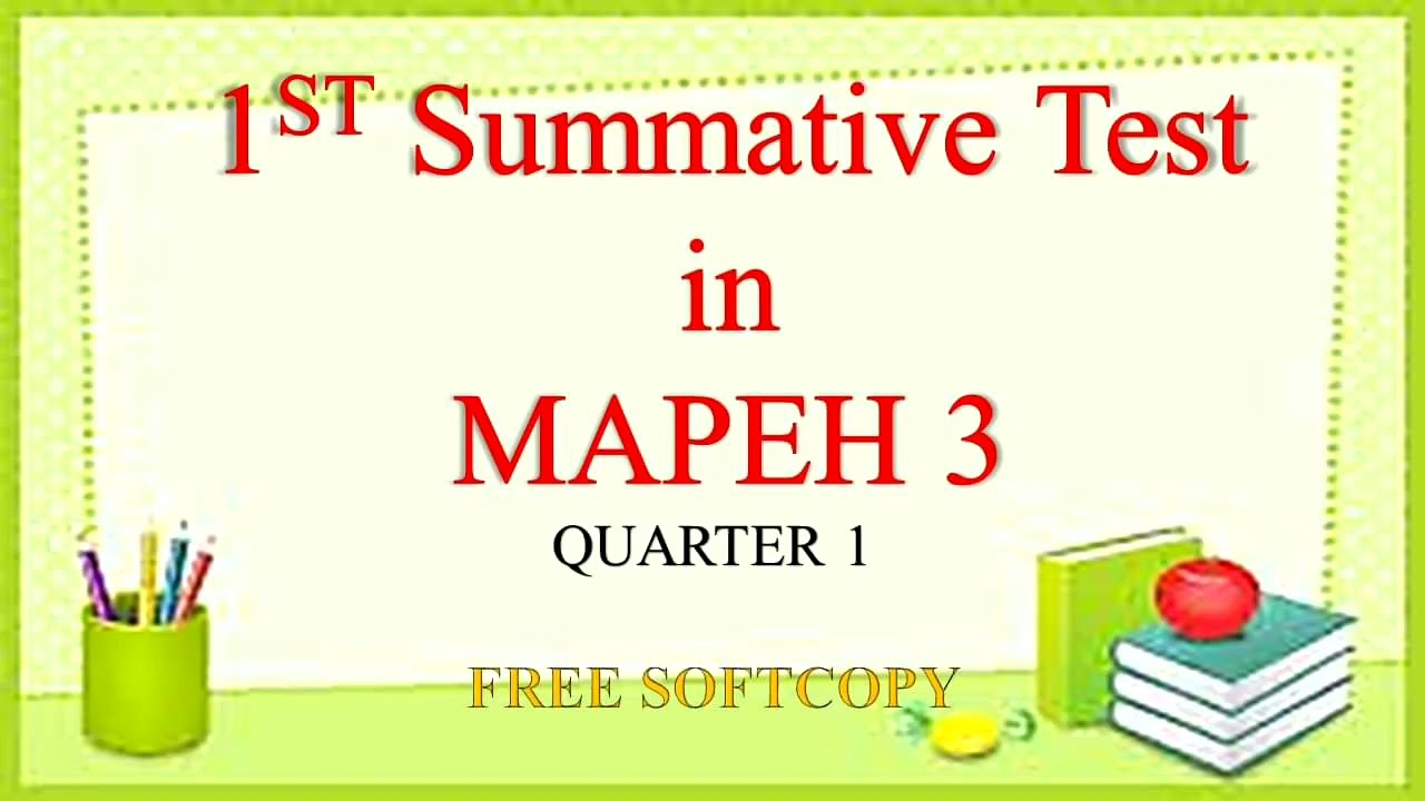 GRADE 3- Summative test #1 in MAPEH 3 | QUARTER 1 - YouTube