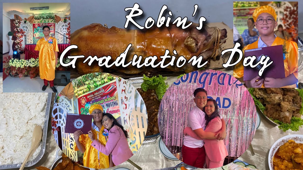 Robin’s Graduation Day | Bicol College | Daraga | Preparation and ...