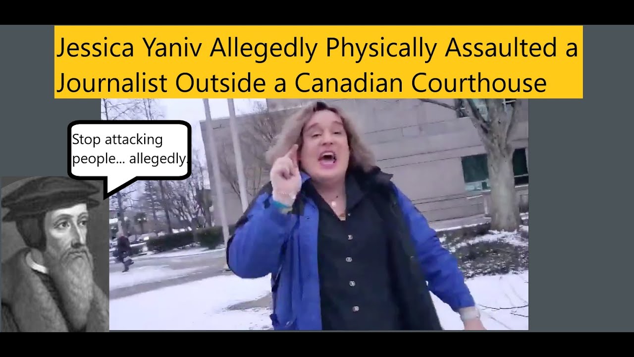Jessica Yaniv Allegedly Physically Assaulted a Journalist Outside a ...
