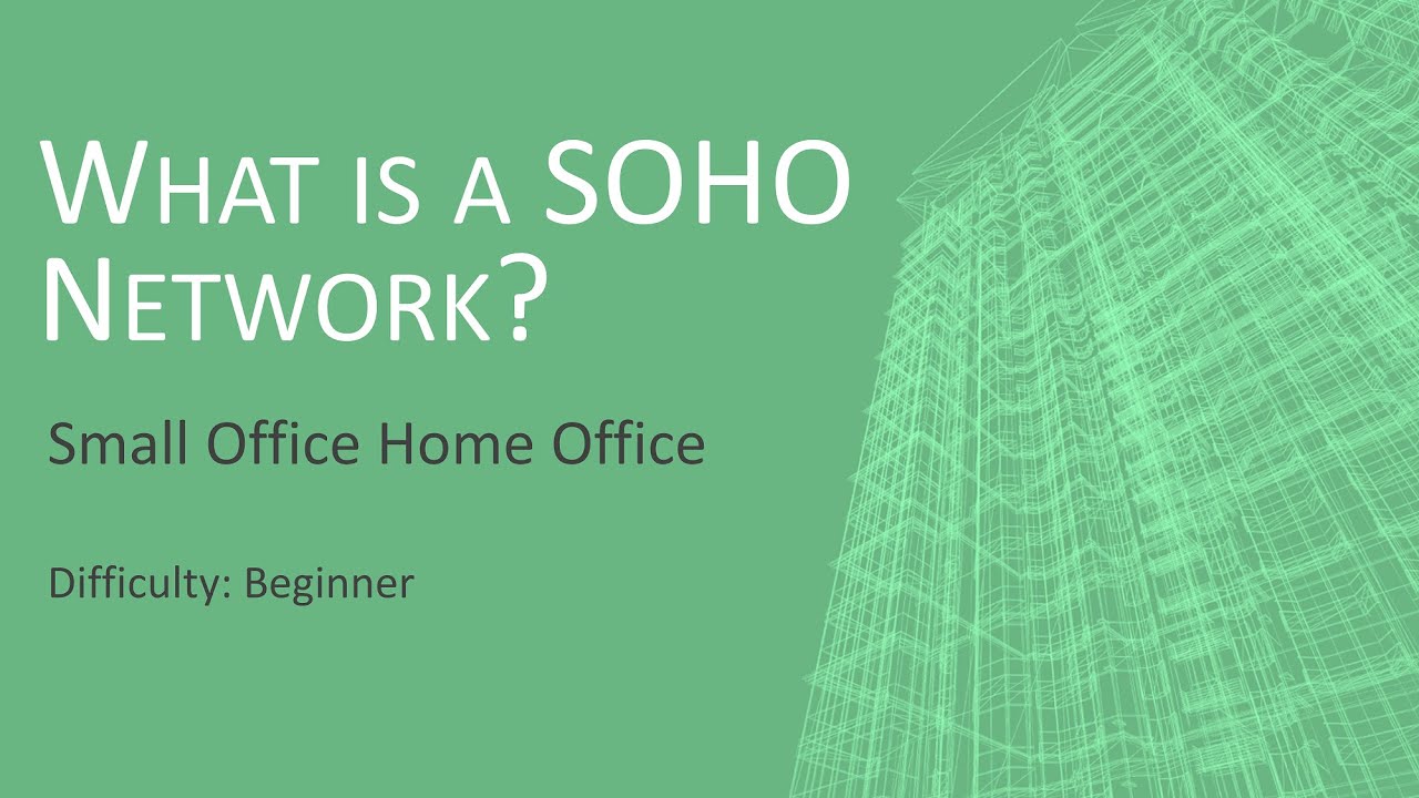 What is a SOHO Network? - YouTube