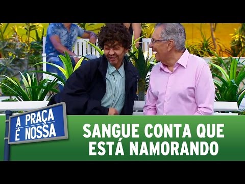 A Praça é Nossa (20/10/16) - Sangue conta que está namorando