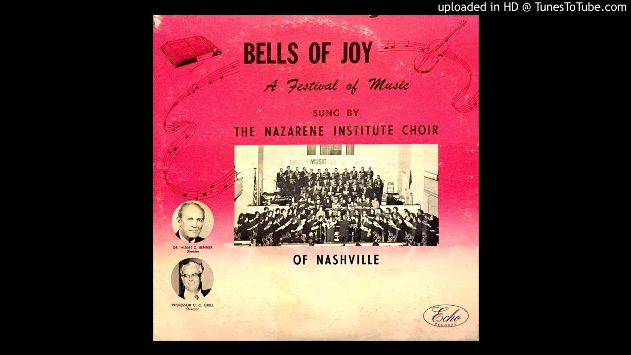 Bells Of Joy: A Festival Of Music LP - The Nazarene Music Institute ...