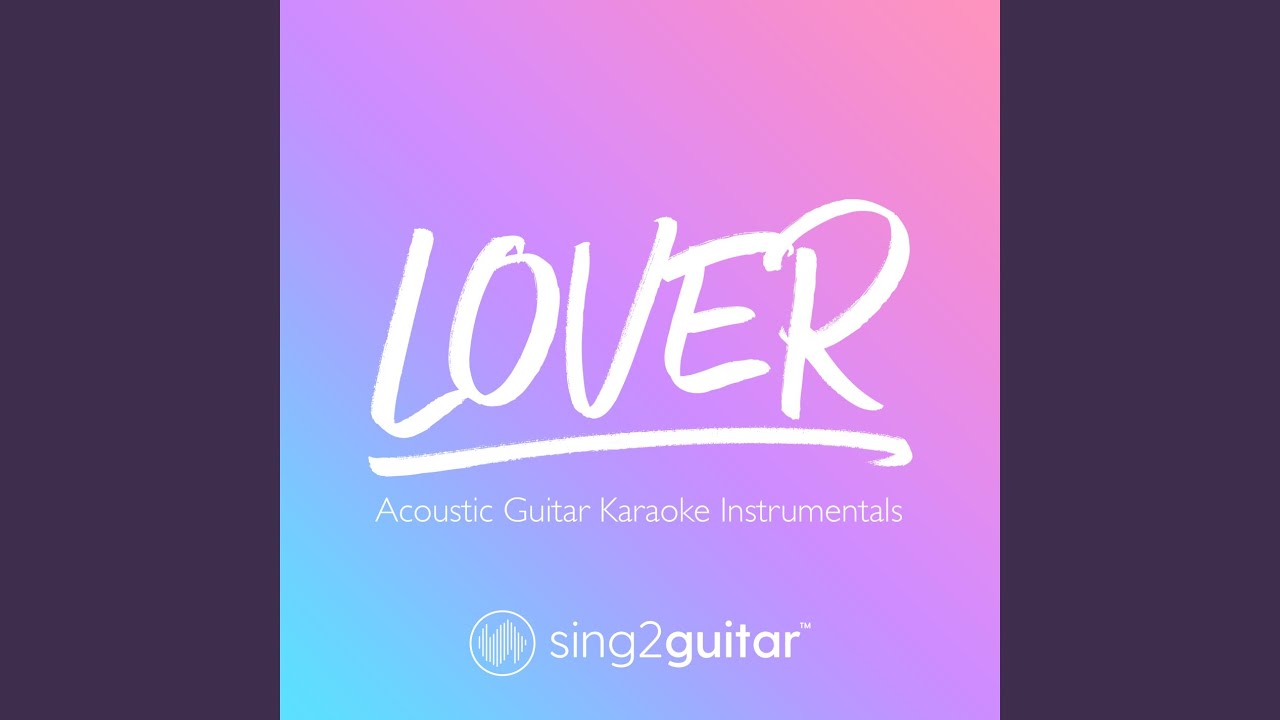 Lover (Originally Performed by Taylor Swift) - YouTube