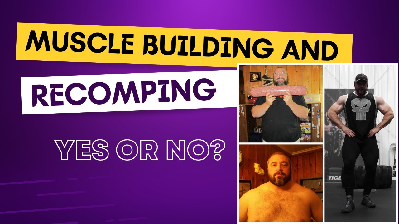 MUSCLE BUILDING - Should You RECOMP? (Yes or No!) - YouTube