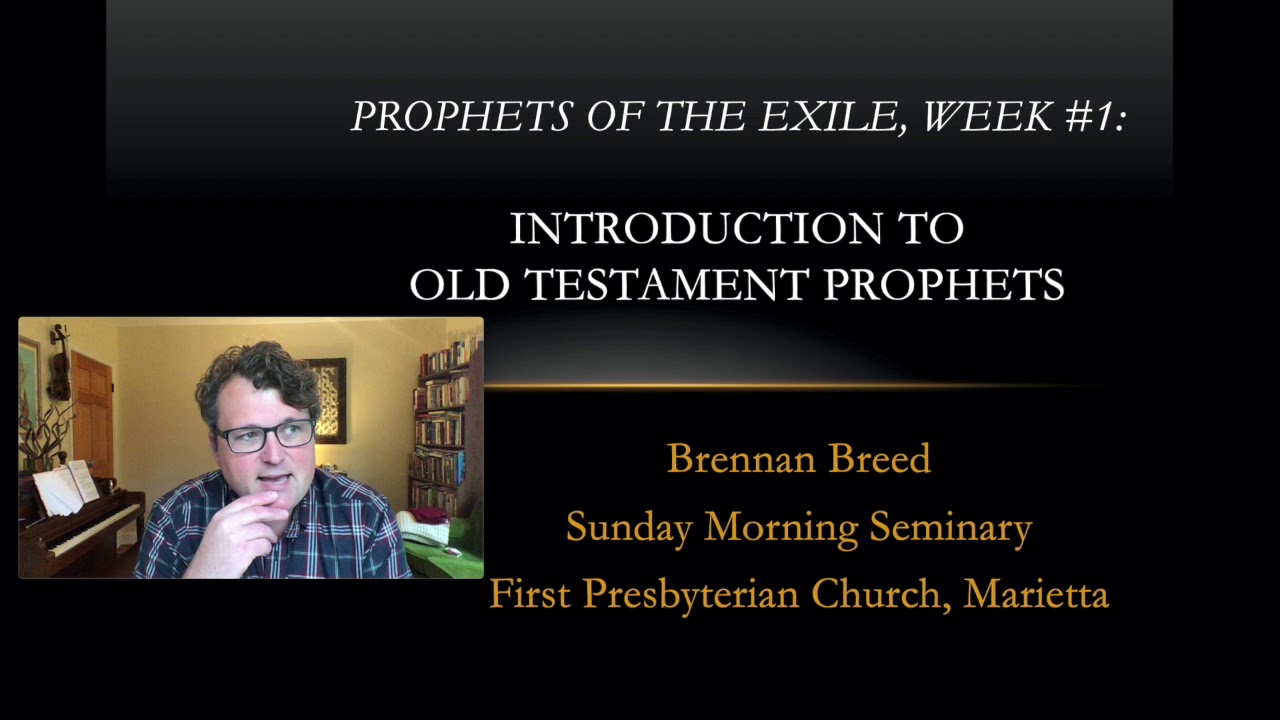Introduction to the Prophets: Prophets of the Exile, Week #1 - YouTube