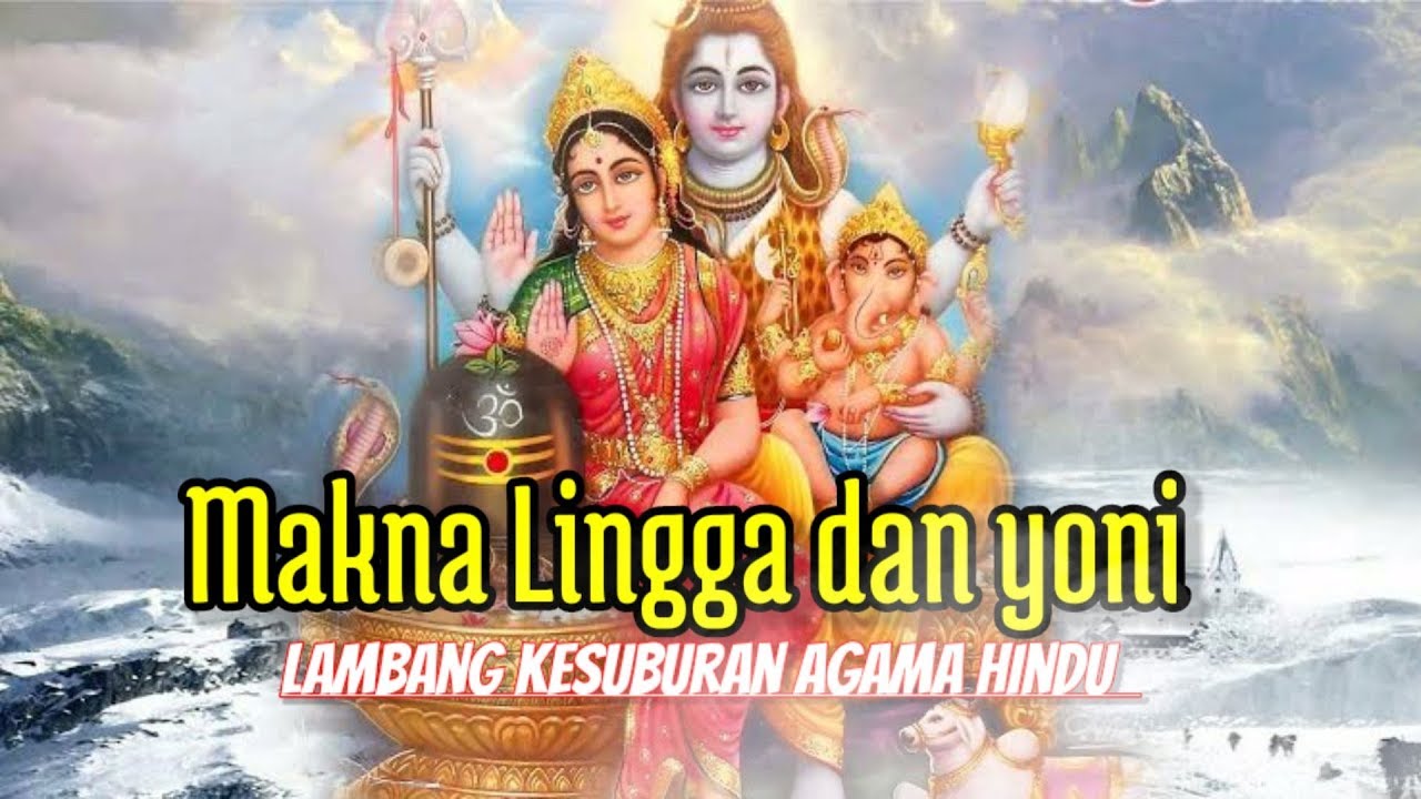 Arti dan makna lingga yoni - sejarah agama hindu - YouTube