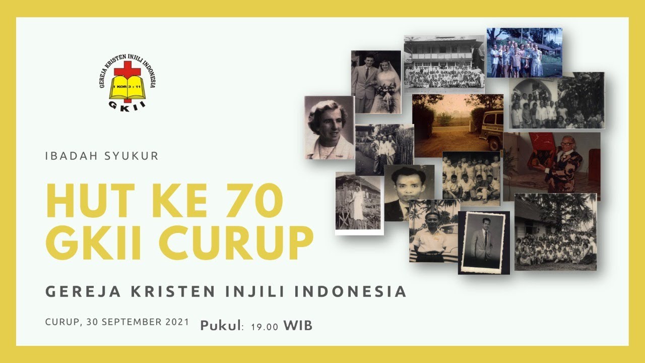 Ibadah & Perayaan Ulang Tahun GKII CURUP KE 70 th | 30 September 2021 ...