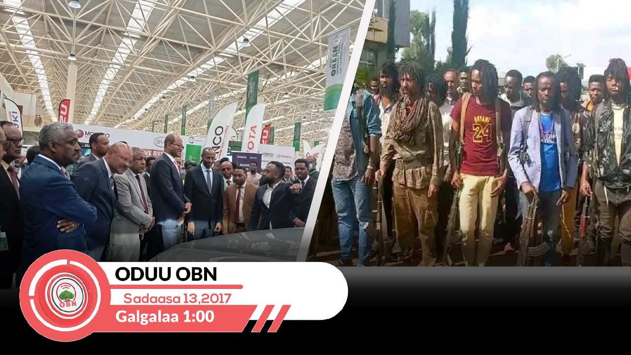 Oduu Galgala Sa'aatii 1፡00 OBN Sadaasa 13,2017 - YouTube