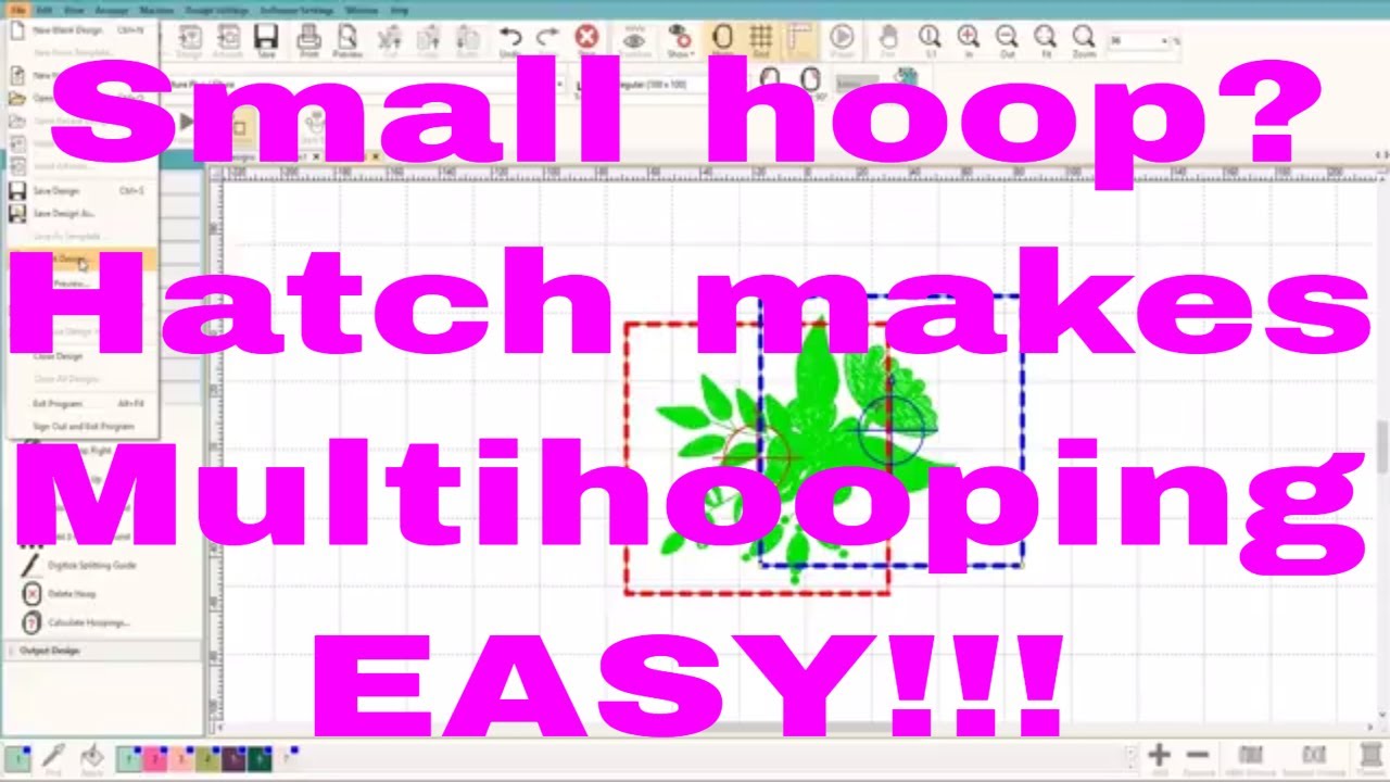 Beginner Hatch Embroidery: Small hoop?Learn Multi Hooping in Hatch ...