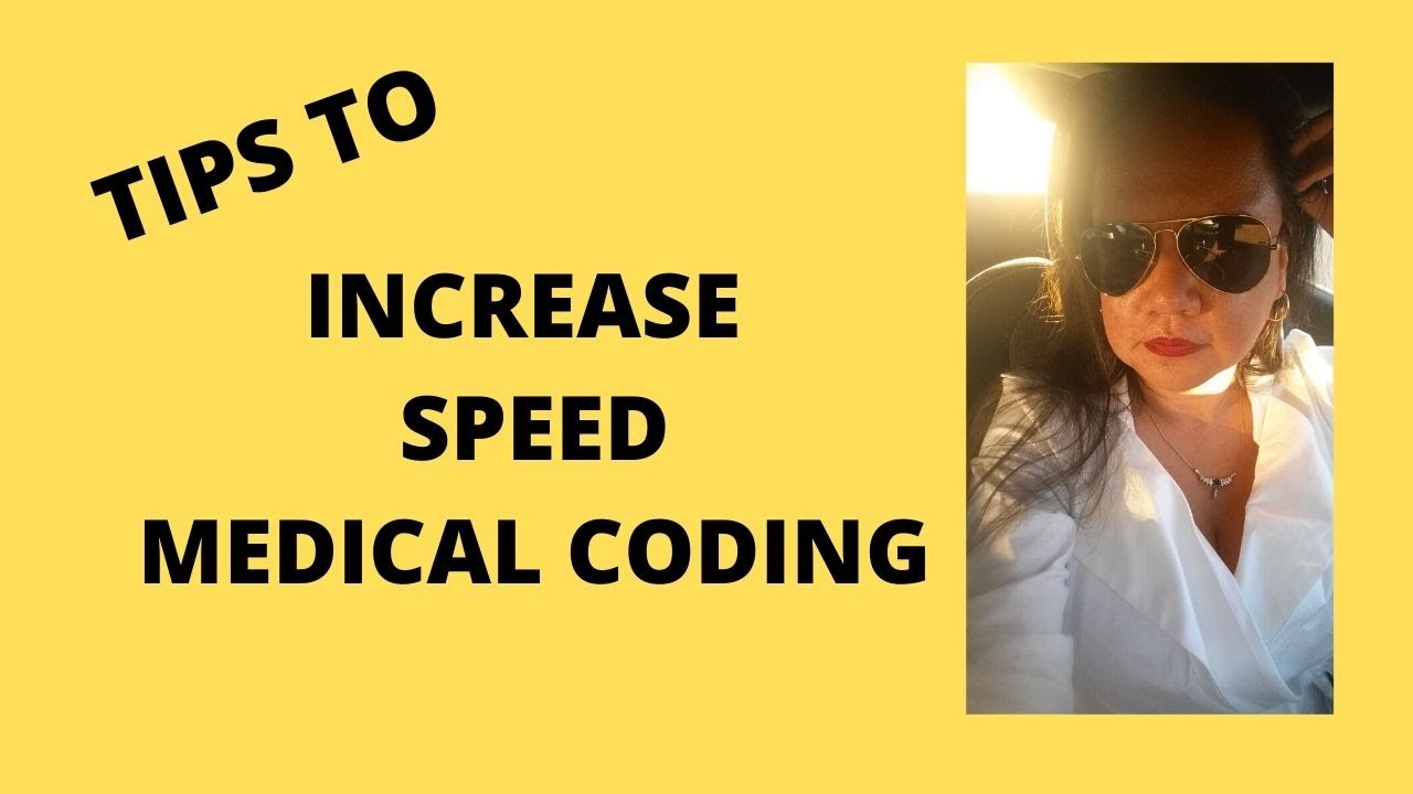 TIPS TO INCREASE SPEED WITH MEDICAL CODING DOCUMENTATION REVIEWING ...