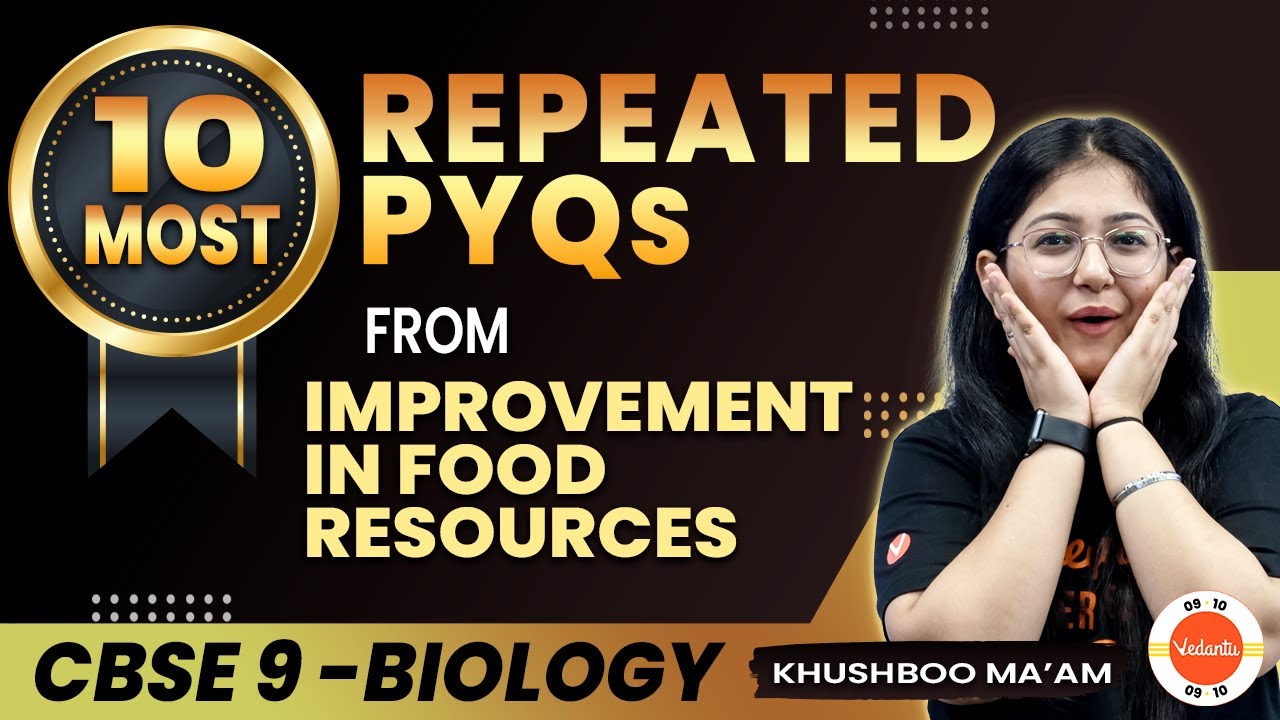 10 Most Repeated PYQ's Class 9th - Improvement In Food Resources | CBSE ...