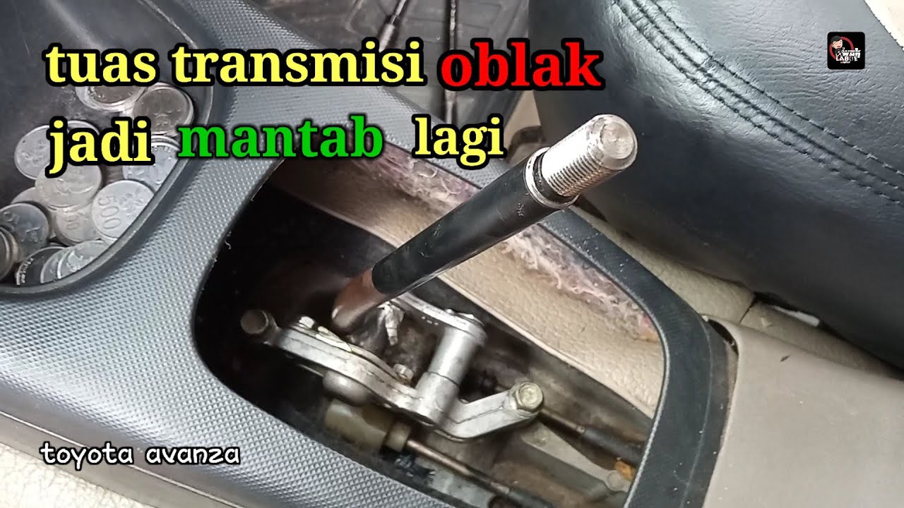 cara mengatasi tuas transmisi manual oblak toyota avanza - YouTube