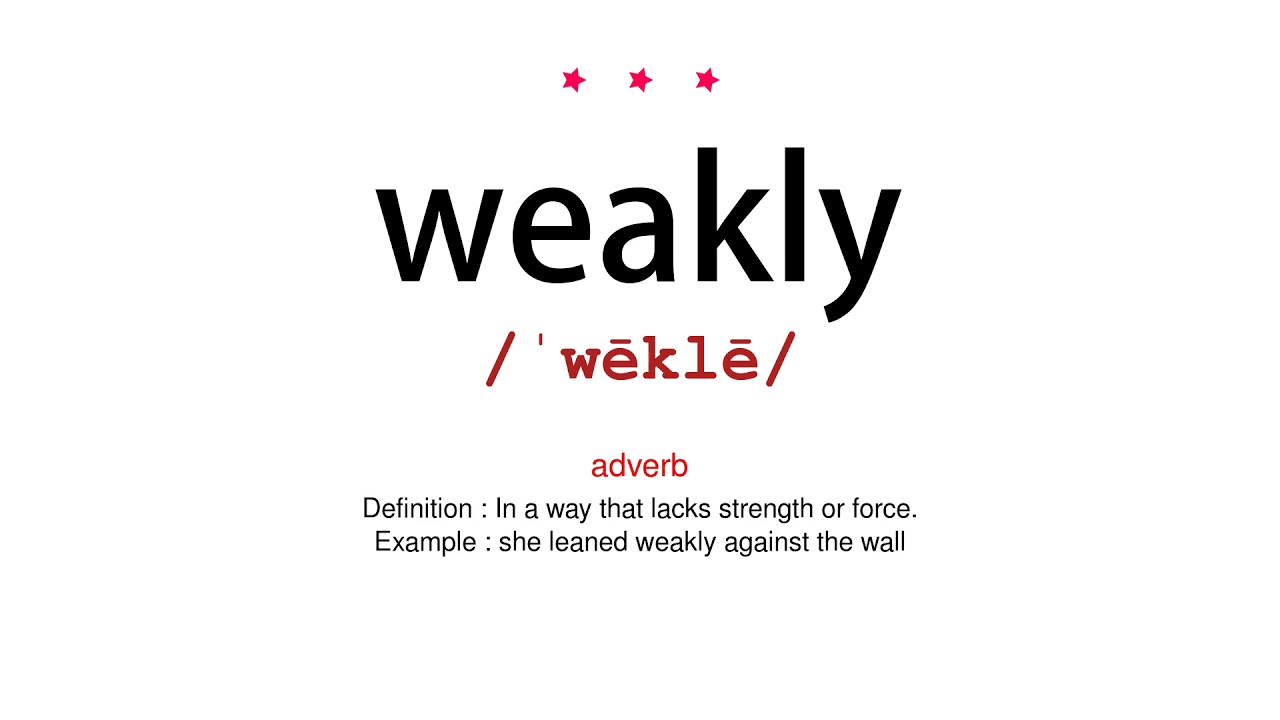 How to pronounce weakly - Vocab Today - YouTube