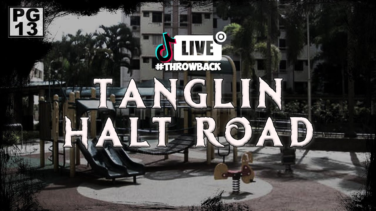 Tanglin Halt Road | Tiktok Live Edition #throwback - YouTube