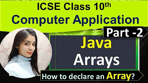 ICSE Class 10th - Arrays || Computer Application - YouTube