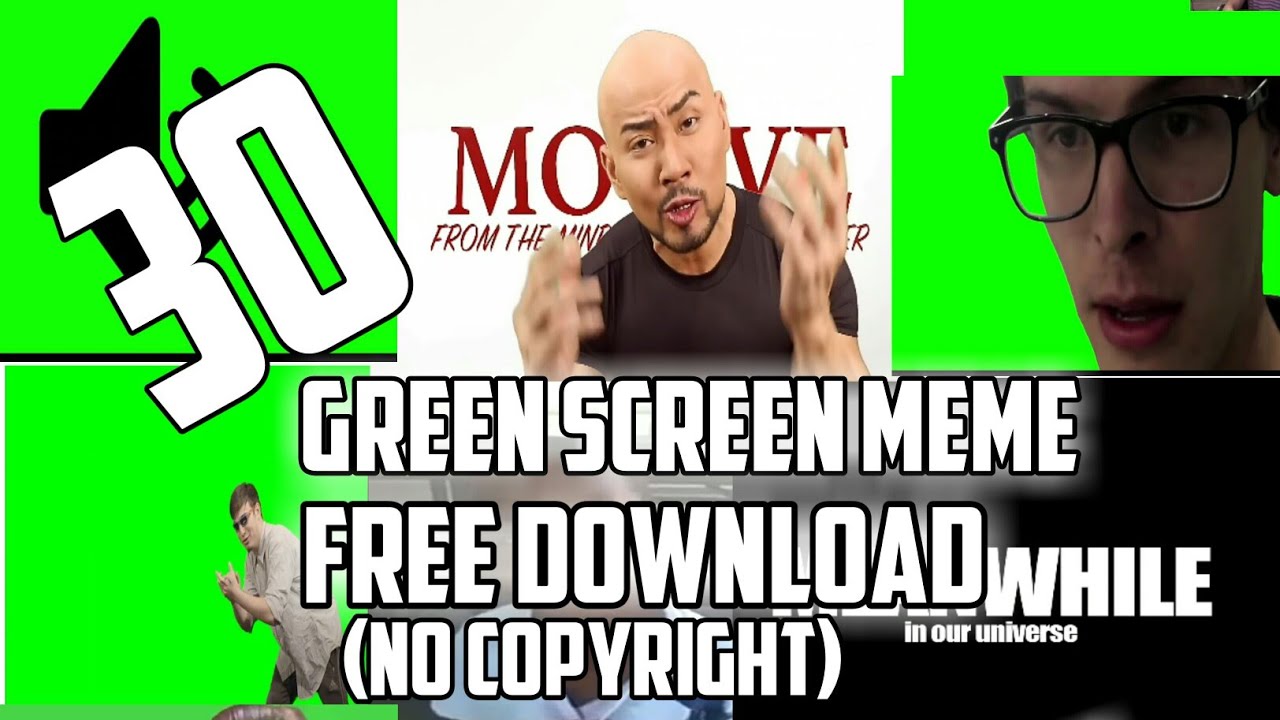 30+GREEN SCREEN MEME|Chroma key(NO COPYRIGHT) - YouTube