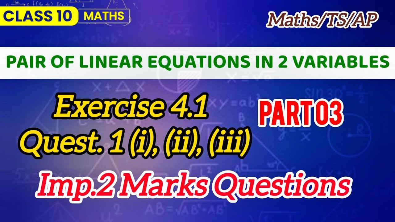 Pair of Linear Equations Part 03|| Imp 2 Marks|| Ex.4.1 Q.No.1,i,ii,iii ...
