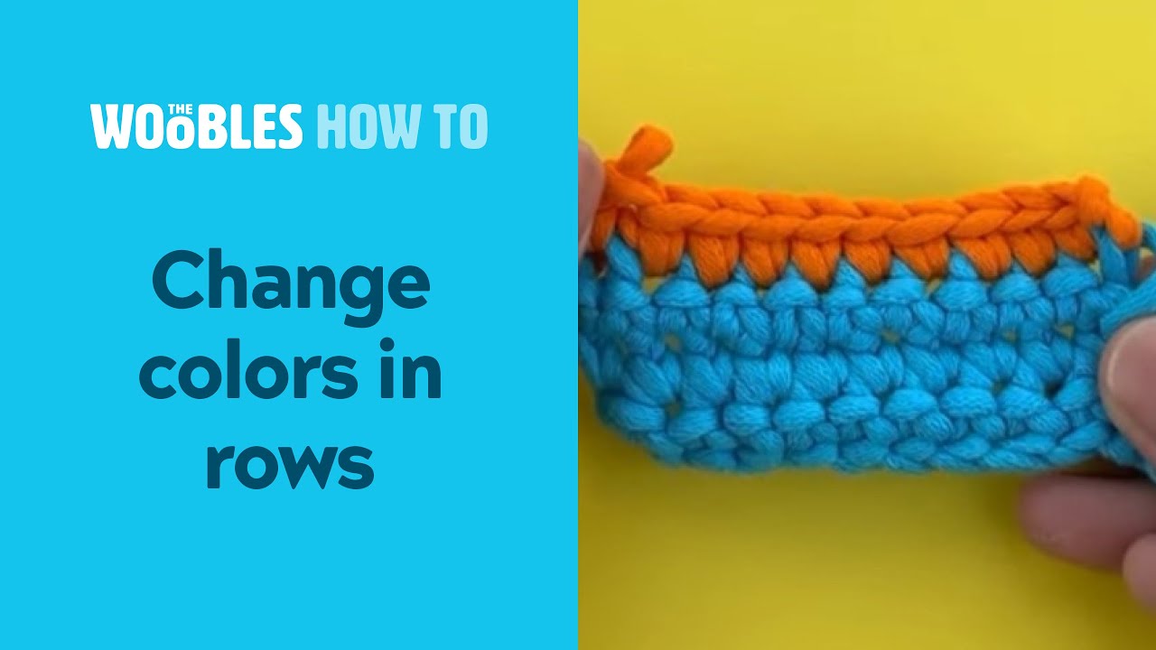 How to change colors in crochet: A step-by-step guide - YouTube