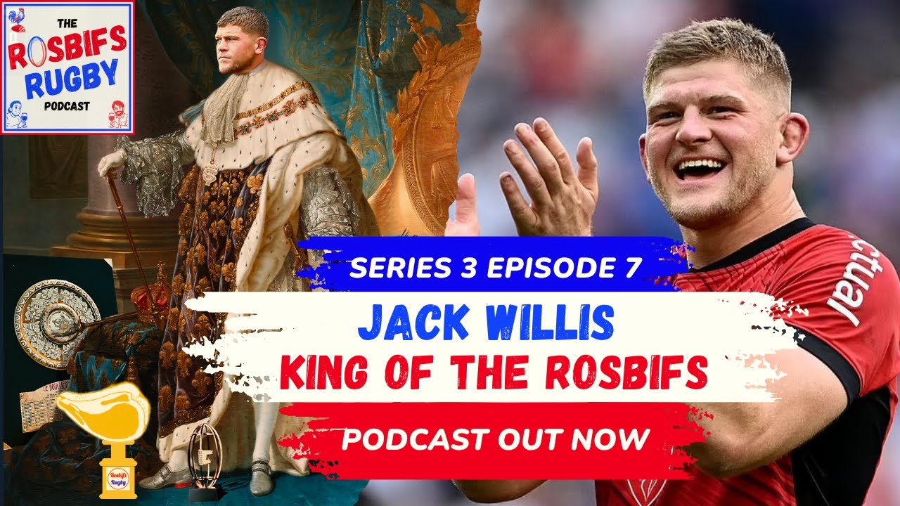 S3 EP7 - Jack Willis: King of the Rosbifs - YouTube