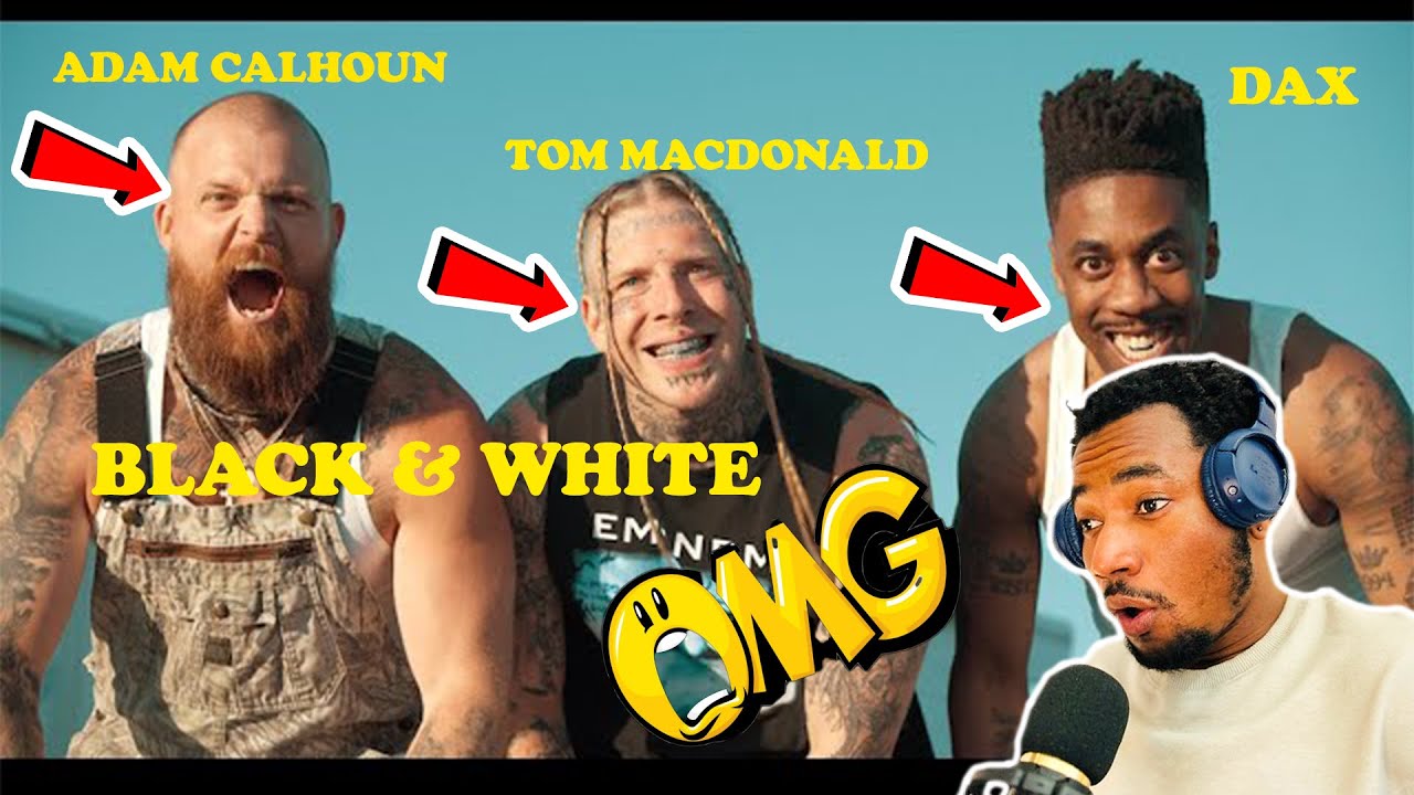 DAX TOOK OVER THE SONG! | Tom MacDonald, Adam Calhoun & Dax - Black ...