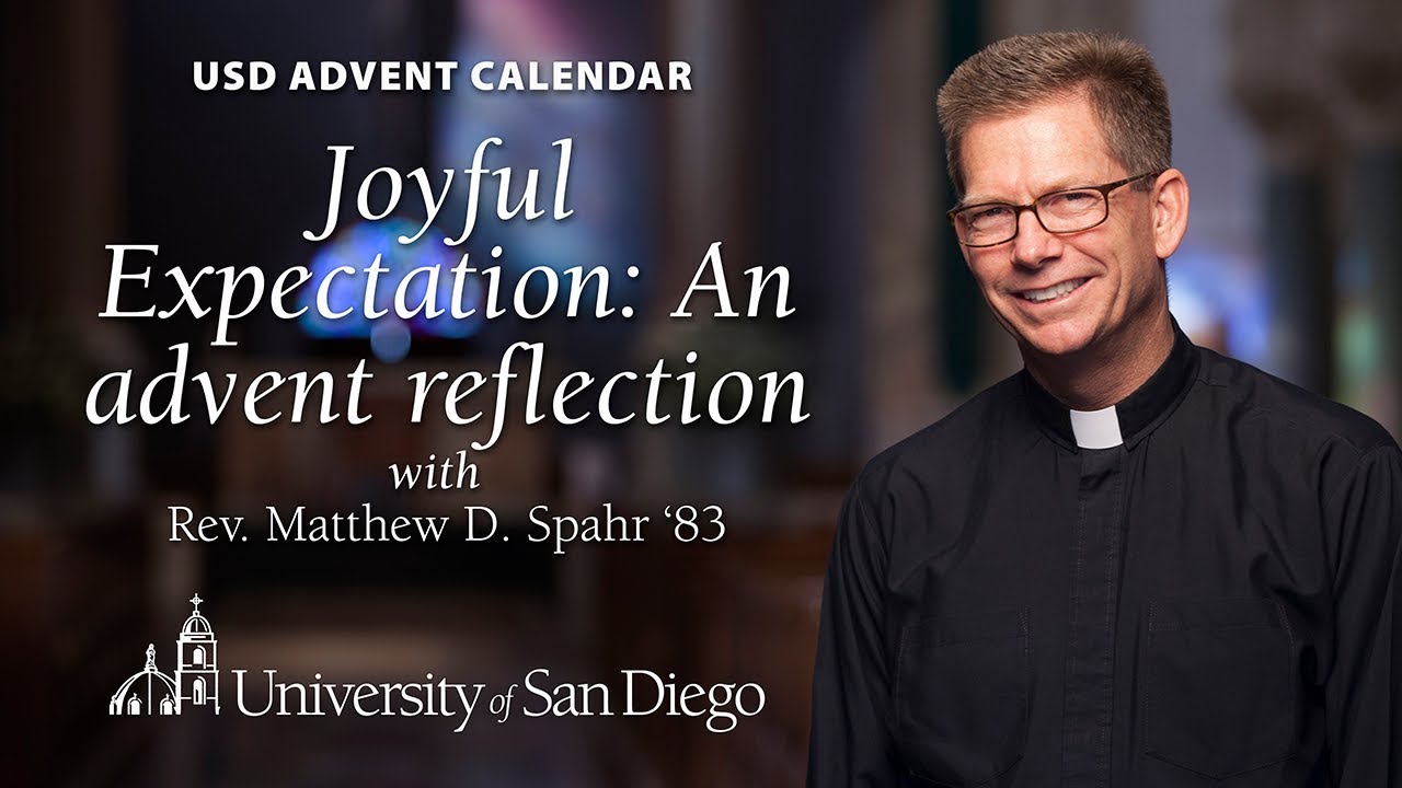 Joyful Expectation: An advent reflection with Rev. Matthew D. Spahr '83 ...