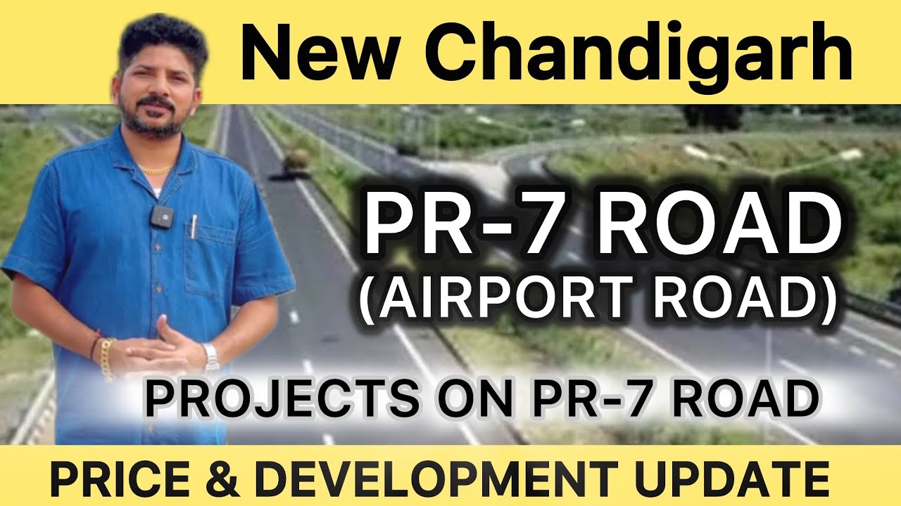 PROJECTS ON PR-7 ROAD ( AIRPORT ROAD) /: NEW CHANDIGARH/: price and ...