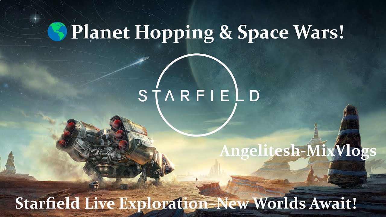 🌎Planet Hopping & Space Wars! 🚀 Starfield Live Exploration! - YouTube