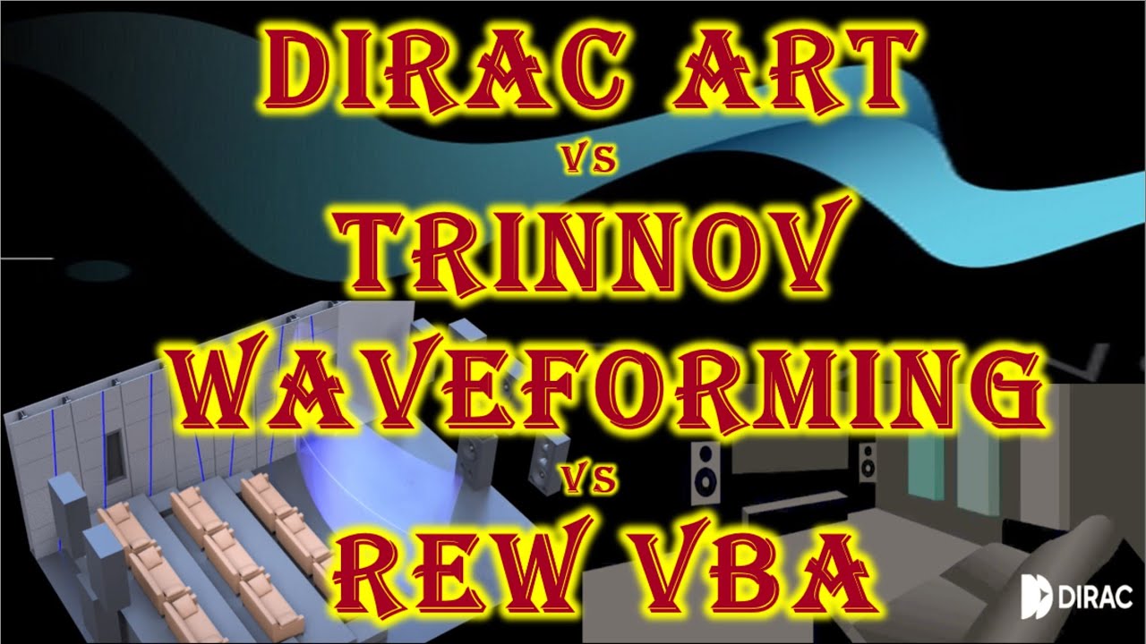 Dirac ART vs Trinnov Waveforming vs REW VBA - YouTube
