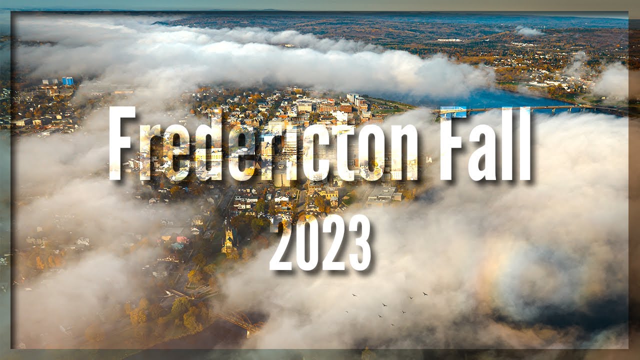 Fredericton: A Fall Journey through Low Clouds and Vibrant Colours ...