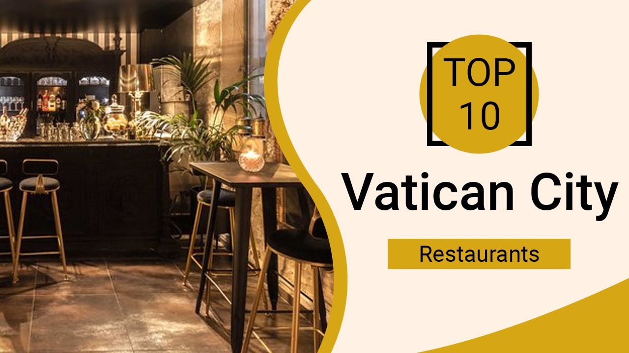 Top 10 Best Restaurants to Visit in Vatican City | English - YouTube