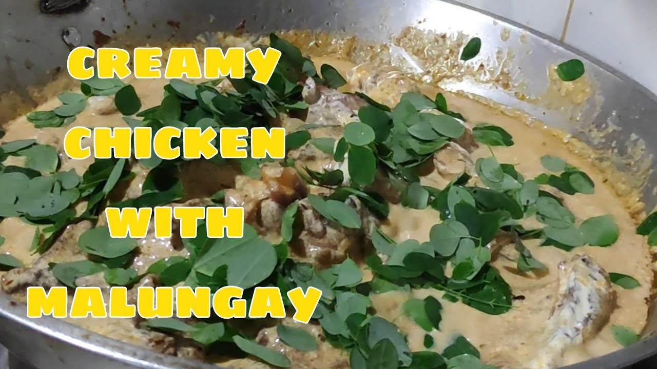 Creamy Chicken with Malunggay/Moringa - YouTube