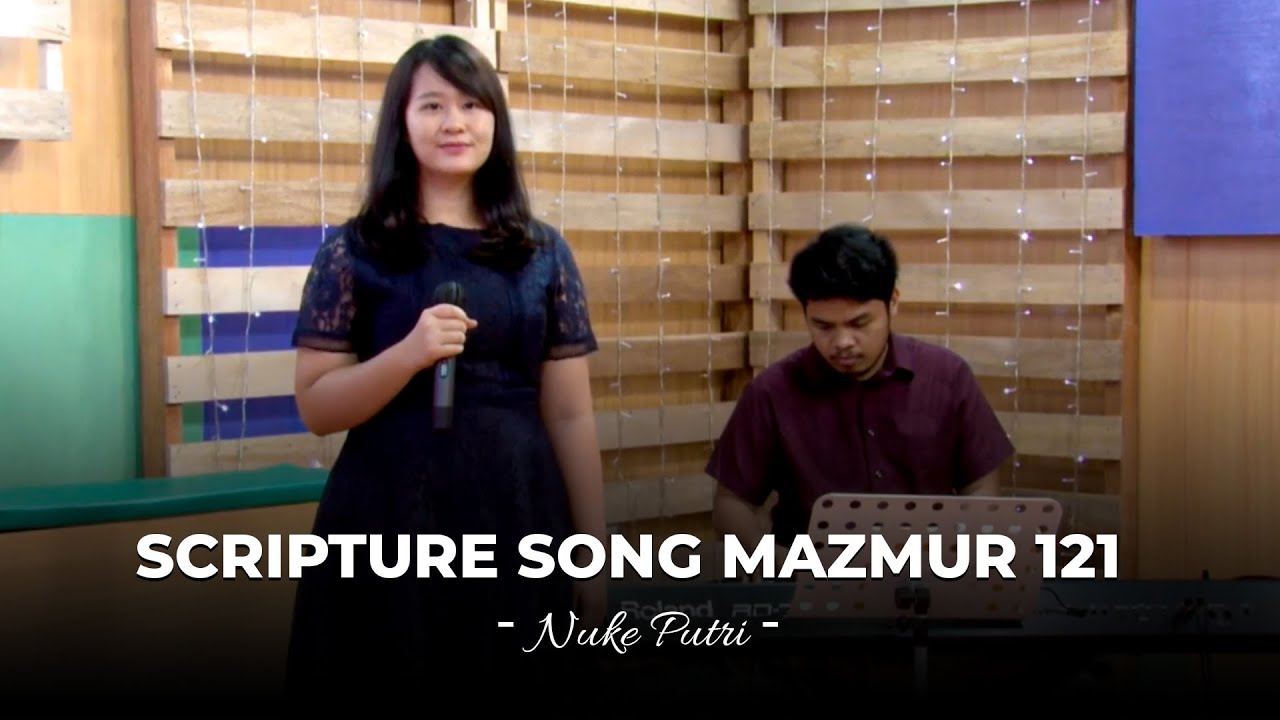 Scripture Song Mazmur 121 - Nuke Putri - YouTube