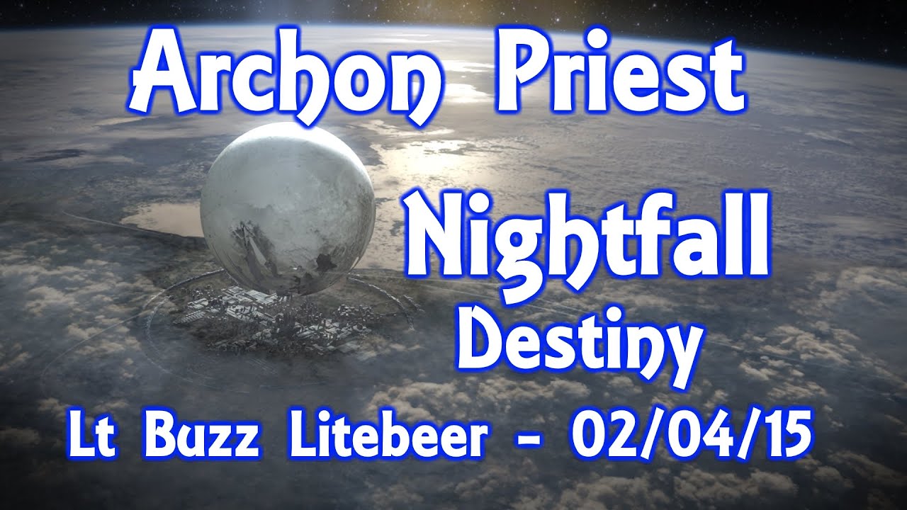 Destiny Weekly Nightfall - Archon Priest Walkthrough - February 4, 2015 ...