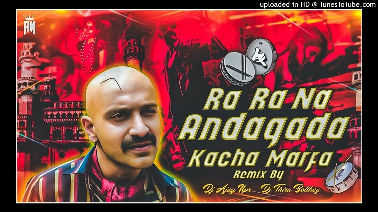 RA RA NA ANDAGADA KACHA MARFA || DJ REMIX SONG IN TELUGU || ‎@DJAJAYNPR - YouTube