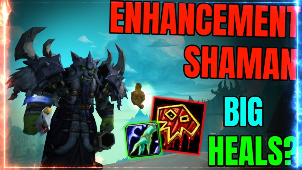Chain Heal OP - 10.0.5 Enhancement Shaman PvP - WoW Dragonflight PvP ...