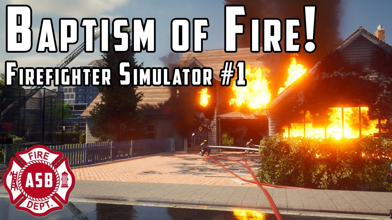 Real Firefighter Plays | Firefighting Simulator: The Squad #01 ...