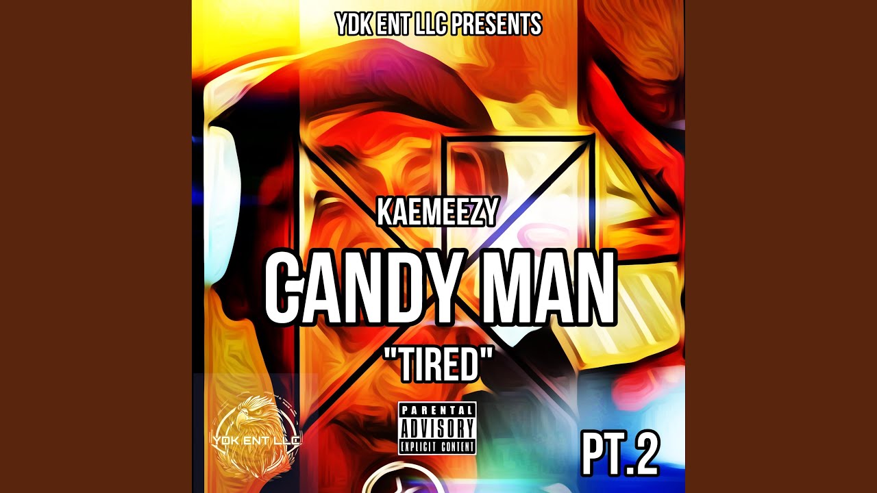 Candy Man, "Tired", Pt. 2 - YouTube