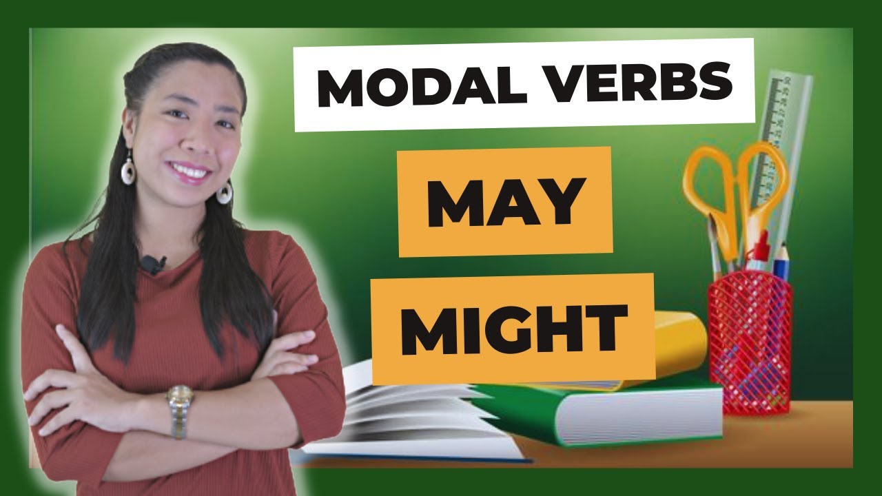 MAY | MIGHT | MODAL VERBS || IamMyles Bermudez - YouTube