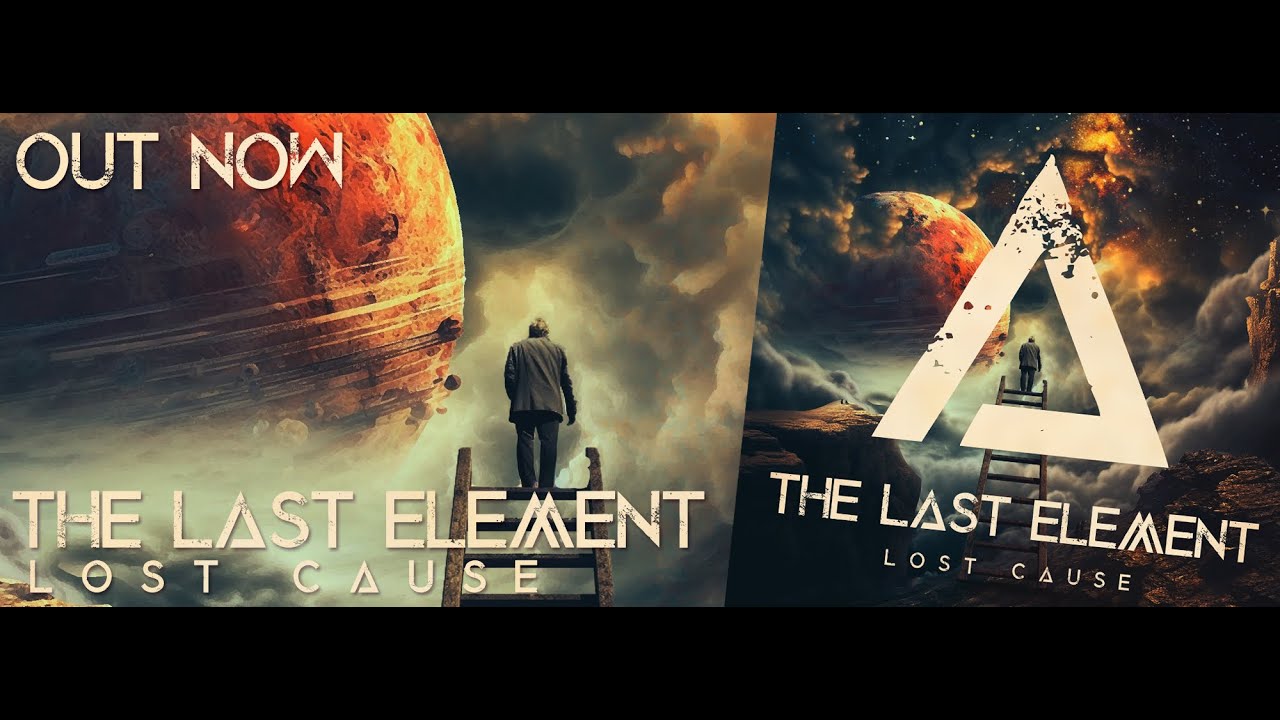 THE LAST ELEMENT - Lost Cause (The Journey Part I) - YouTube