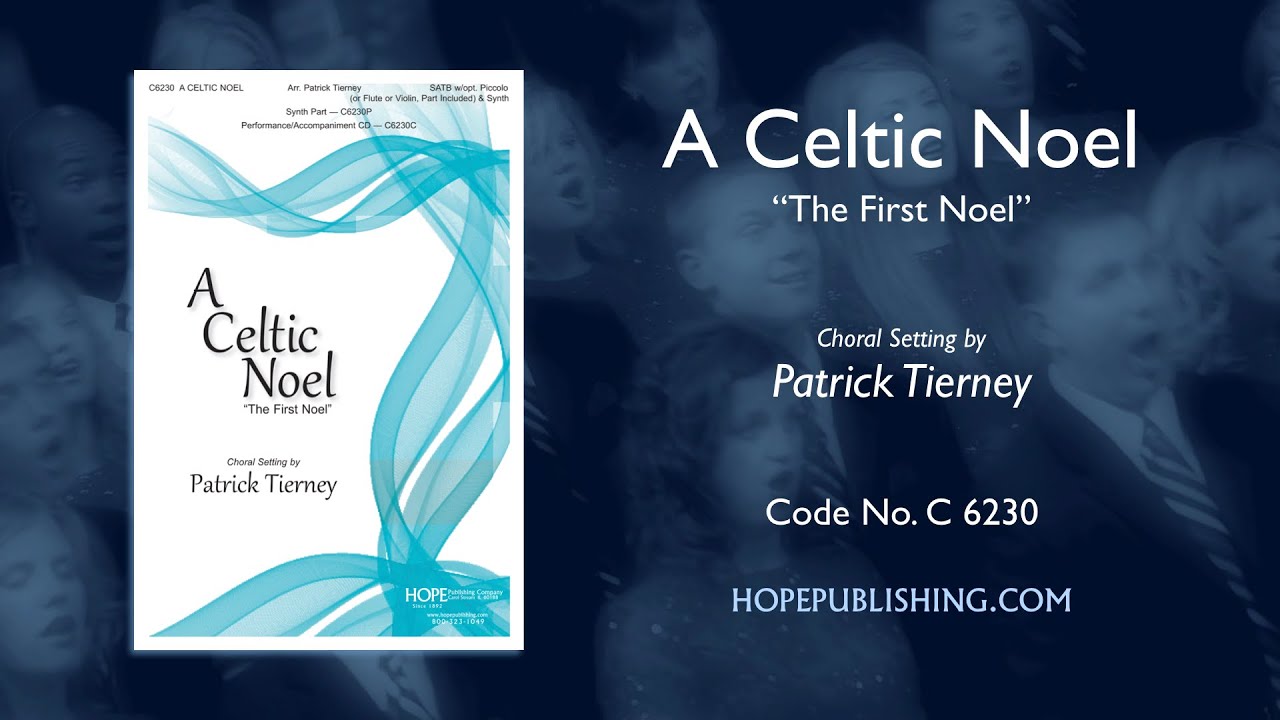 A Celtic Noel (The First Noel) - arr. Patrick Tierney - YouTube
