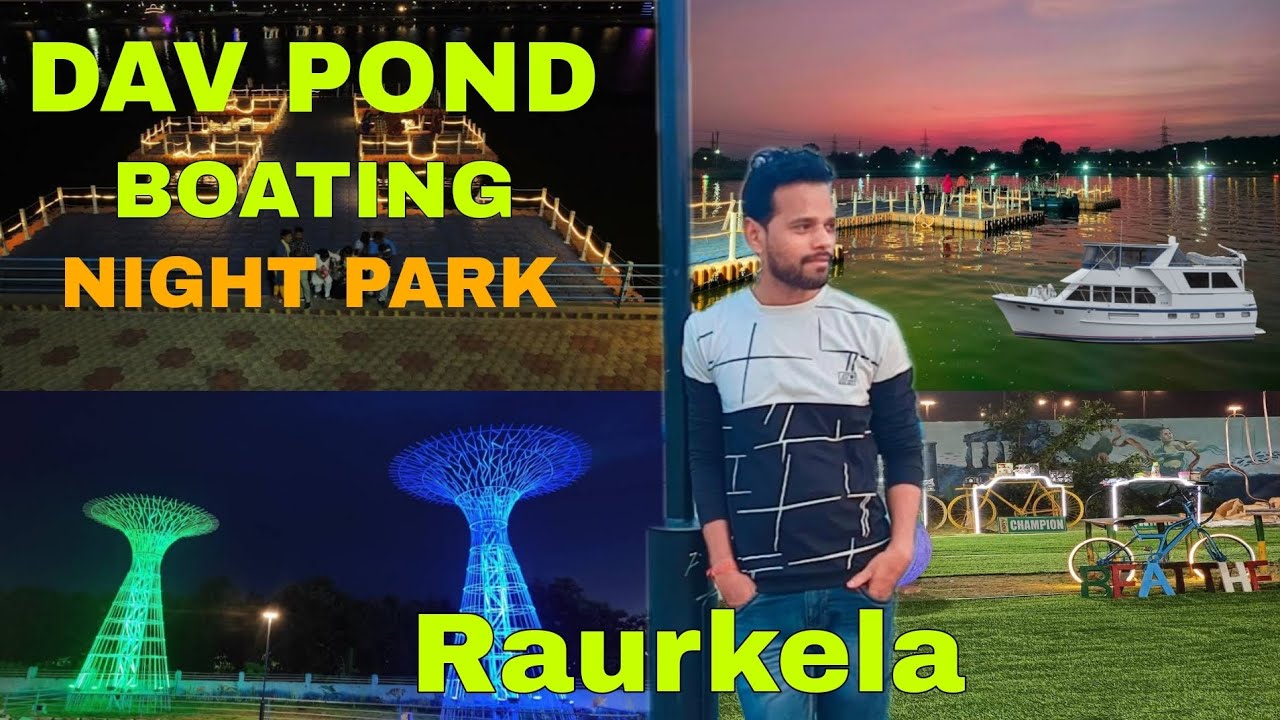 DAV POND // NEW // BOATING PARK // RAURKELA // ODISHA // - YouTube