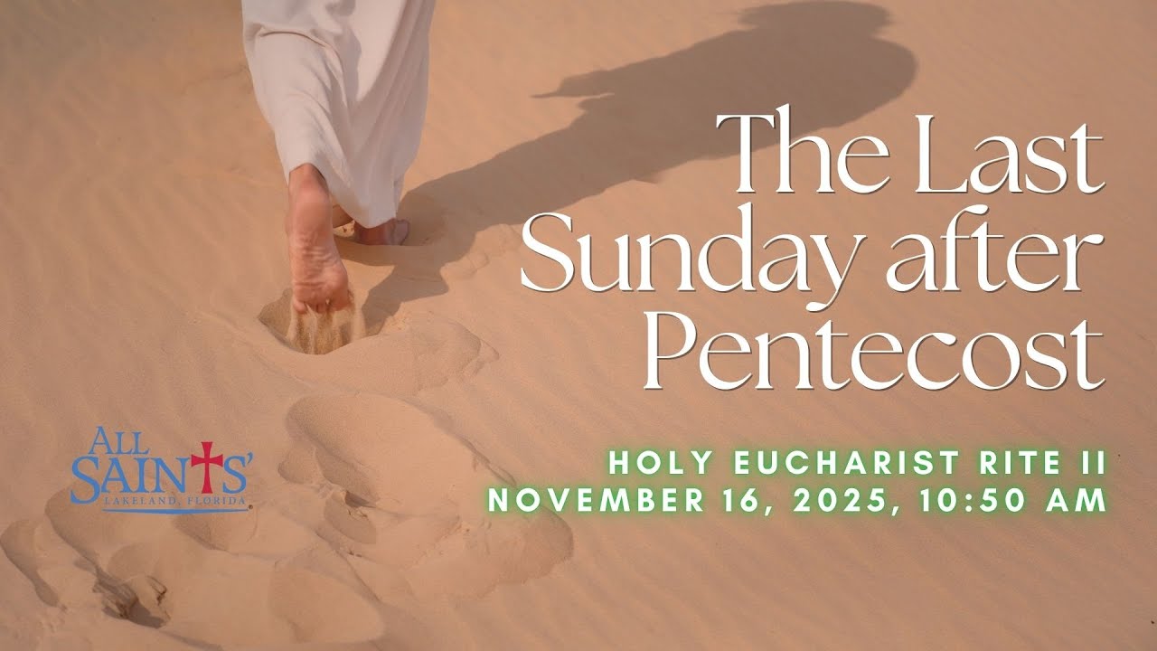 Last Sunday after Pentecost, November 23, 2025, 10:50 a.m. - YouTube